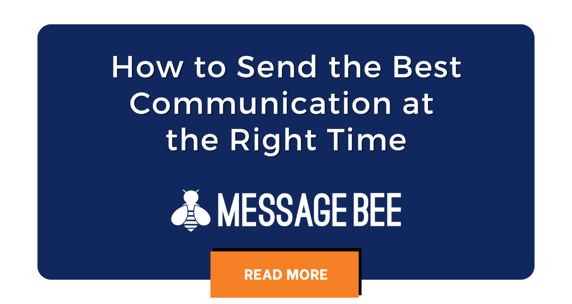 How to Send the Best Communication at the Right Time